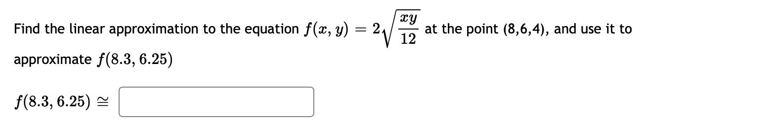 Solved Find the linear approximation to the equation | Chegg.com