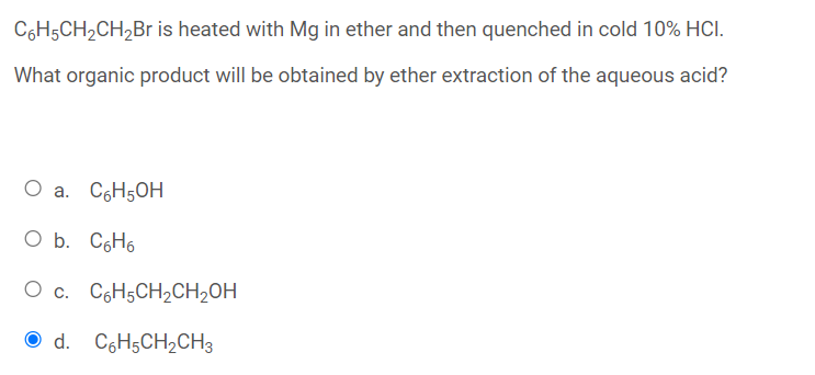 C6H5CH2CH2Br is heated with Mg in ether and then | Chegg.com