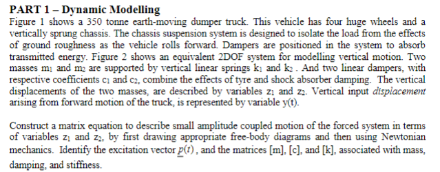 Solved PART 1 - Dynamic Modelling Figure 1 shows a 350 tonne | Chegg.com