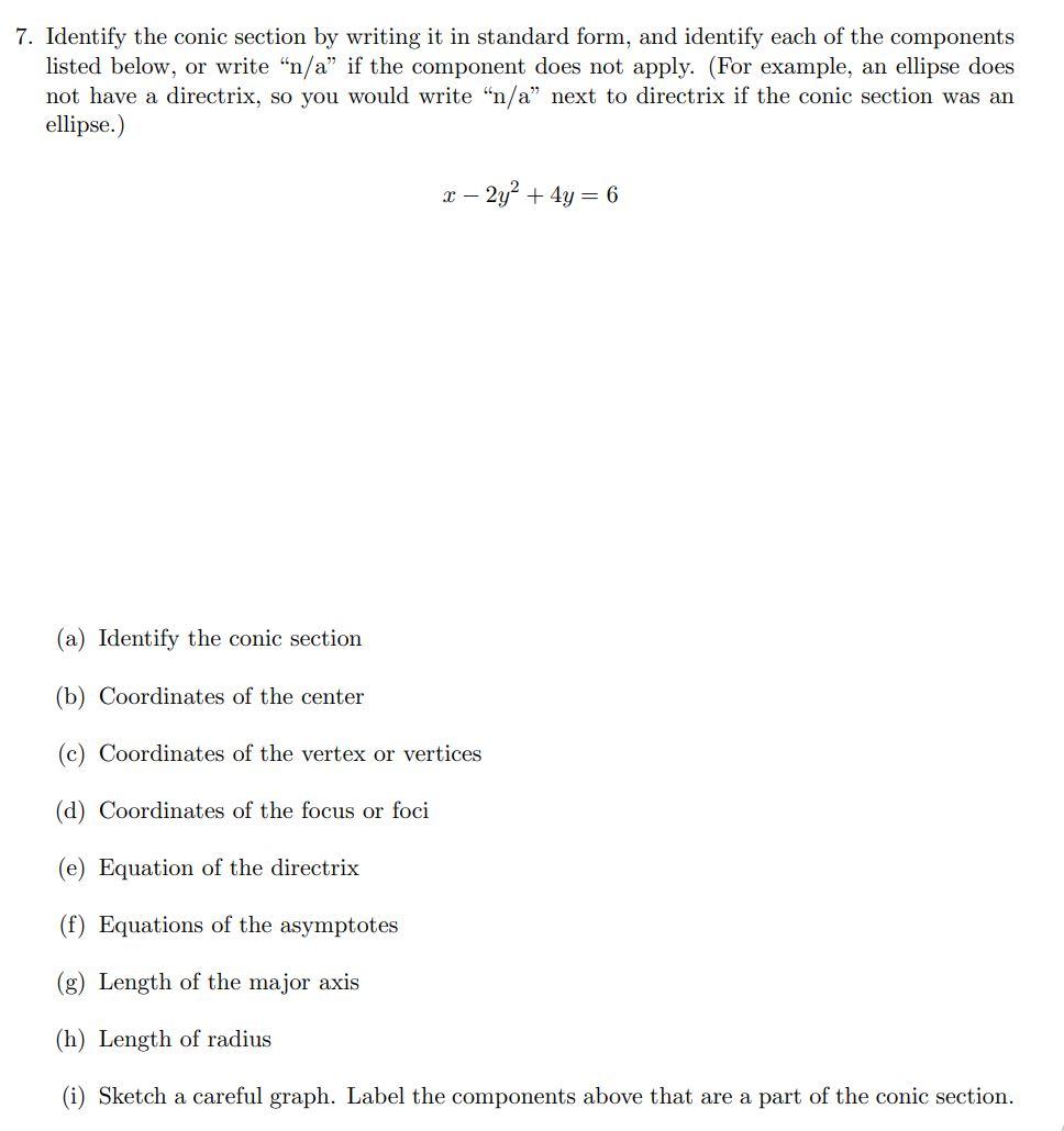 Solved 7. Identify the conic section by writing it in | Chegg.com