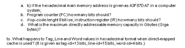 Solved a. b) If the hexadecimal main memory address is given | Chegg.com