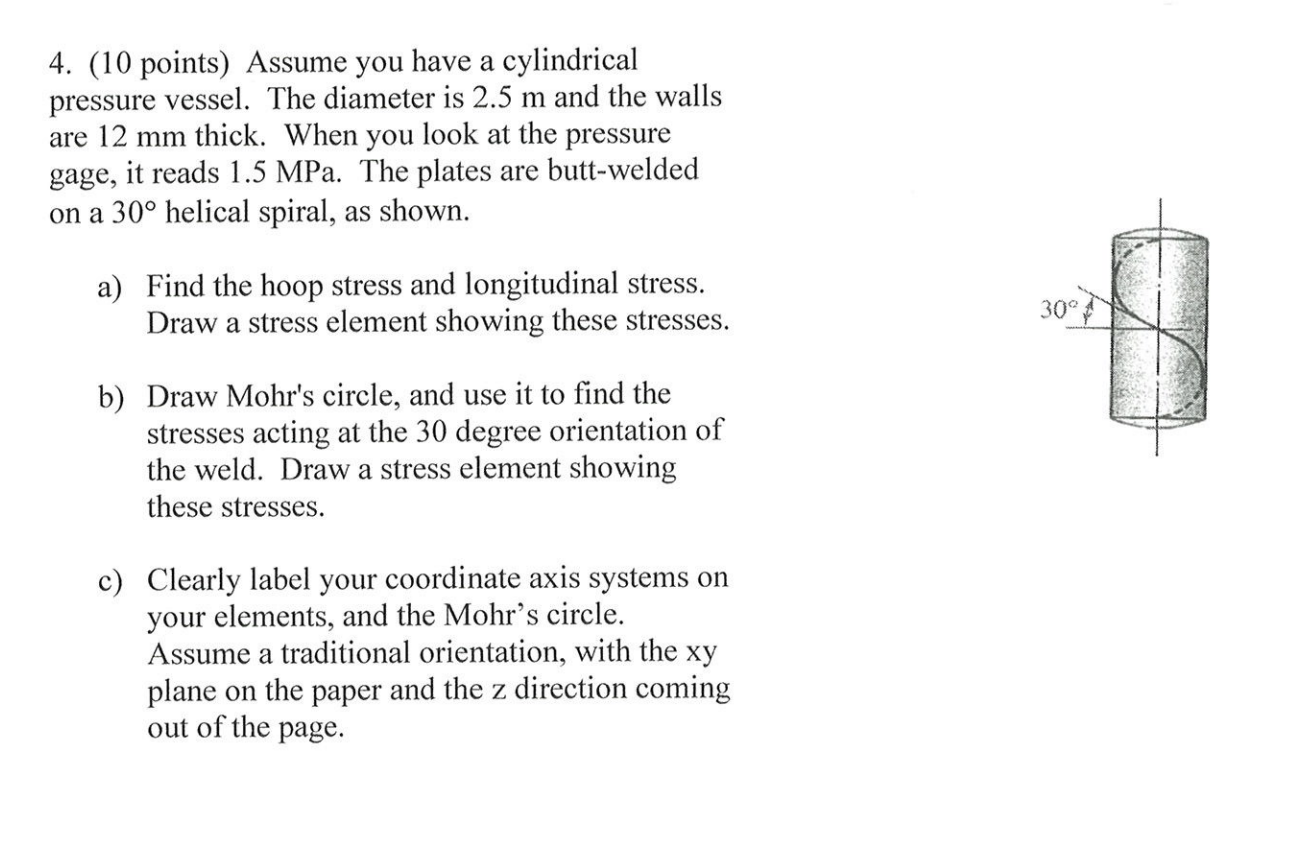 Solved ASAP Assume you have a cylindrical pressure vessel. | Chegg.com