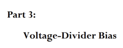 Solved Part 1: Fixed Base Bias and the value of Rc= 1. | Chegg.com