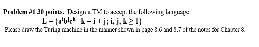 Solved Problem \#130 points. Design a TM to accept the | Chegg.com