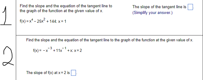 Solved Find the slope and the equation of the tangent line | Chegg.com