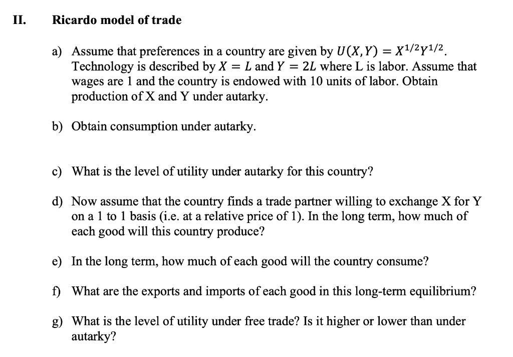 Solved II. Ricardo model of trade a) Assume that preferences | Chegg.com