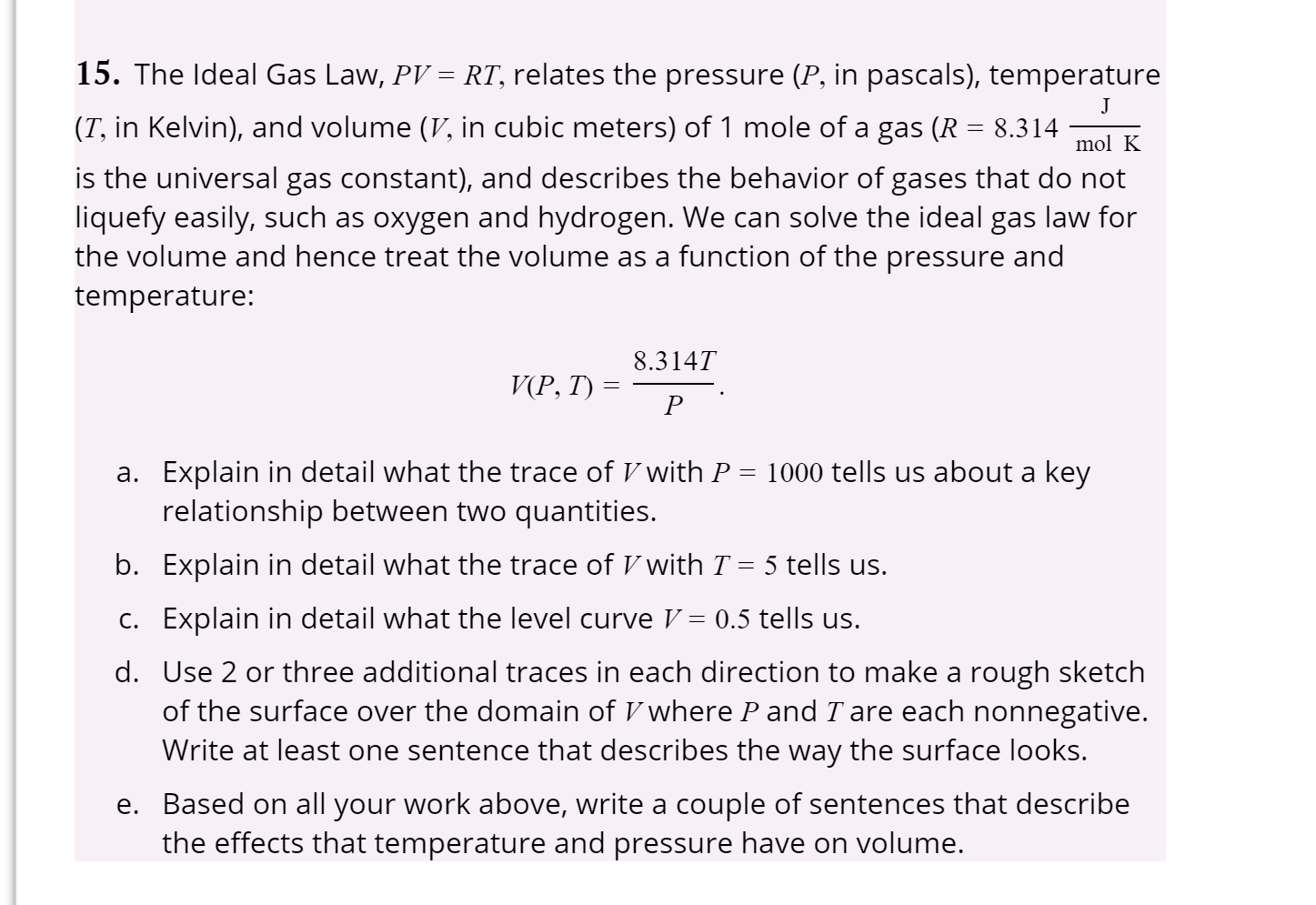 Solved J mol K 15. The Ideal Gas Law, PV = RT, relates the | Chegg.com