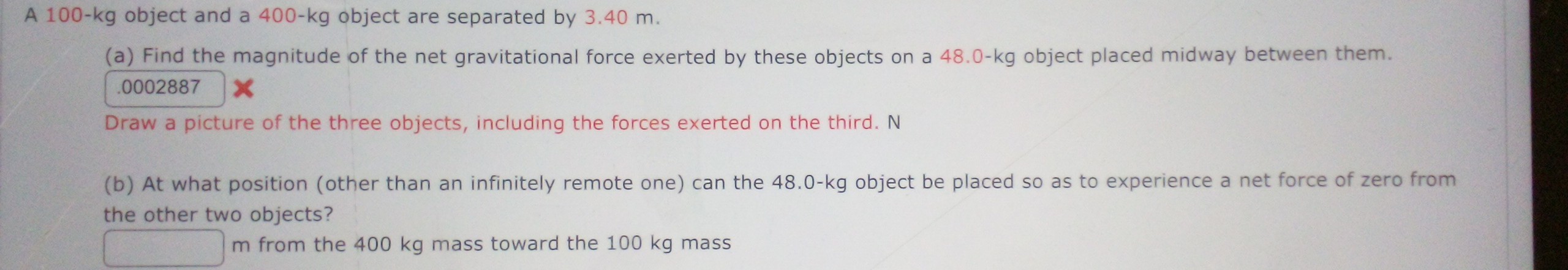 Solved A 100−kg Object And A 400−kg Object Are Separated By