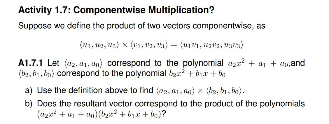 Solved Activity 1.7: Componentwise Multiplication? Suppose | Chegg.com