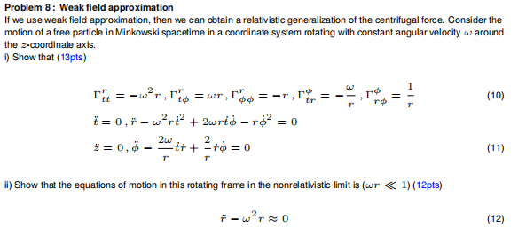 Problem 8: Weak field approximation If we use weak | Chegg.com