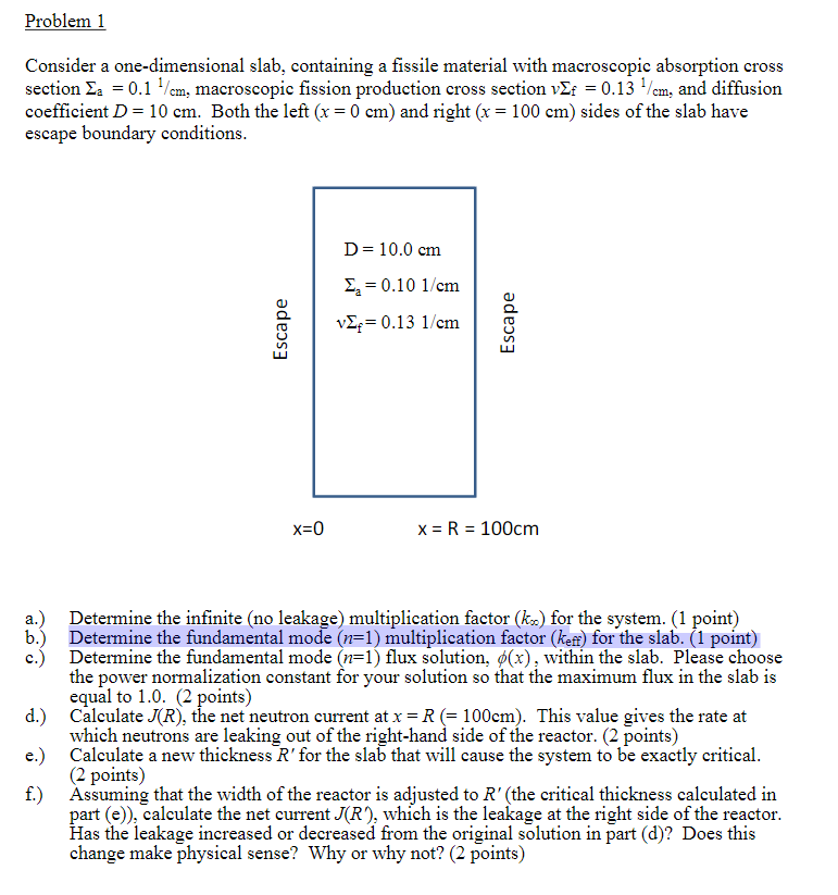 Solved Consider a one-dimensional slab, containing a fissile | Chegg.com