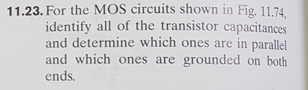 Solved 11.23. For the MOS circuits shown in Fig. 11.74 | Chegg.com