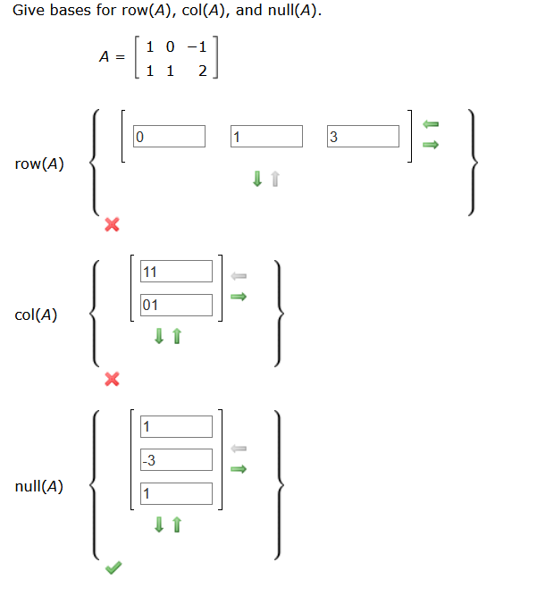 Solved Give bases for row(A), col(A), and null(A). A = 1 0 | Chegg.com