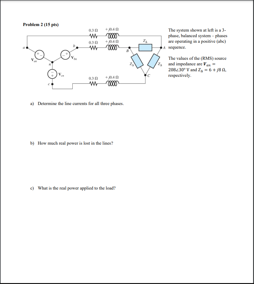 Solved The system shown at left is a 3- phase, balanced | Chegg.com