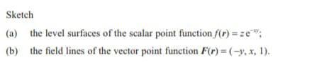 Solved Sketch (a) the level surfaces of the scalar point | Chegg.com