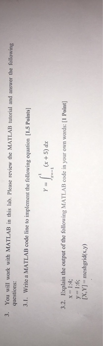 Solved 3. You will work with MATLAB in this lab. Please | Chegg.com