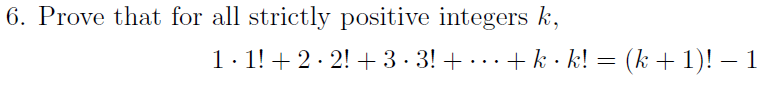 Solved 6. Prove that for all strictly positive integers k, | Chegg.com