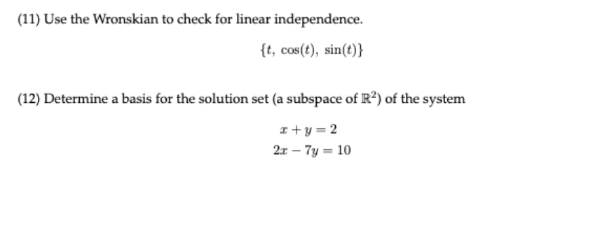 Solved (11) Use the Wronskian to check for linear | Chegg.com