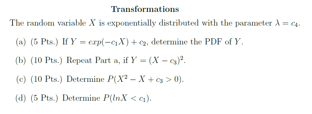 Solved Transformations The random variable X is | Chegg.com