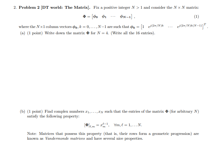 Solved 2. Problem 2 [DT world: The Matrix]. Fix a positive | Chegg.com