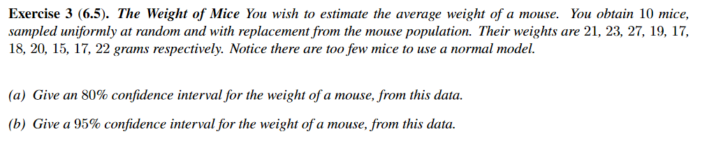 Solved Exercise 3 (6.5). The Weight of Mice You wish to | Chegg.com