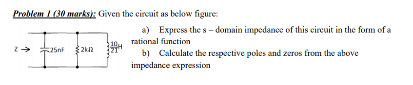 Solved Problem 1 (30 marks): Given the circuit as below | Chegg.com