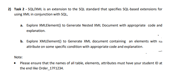 Solved 2) Task 2 - SQL/XML is an extension to the SQL | Chegg.com