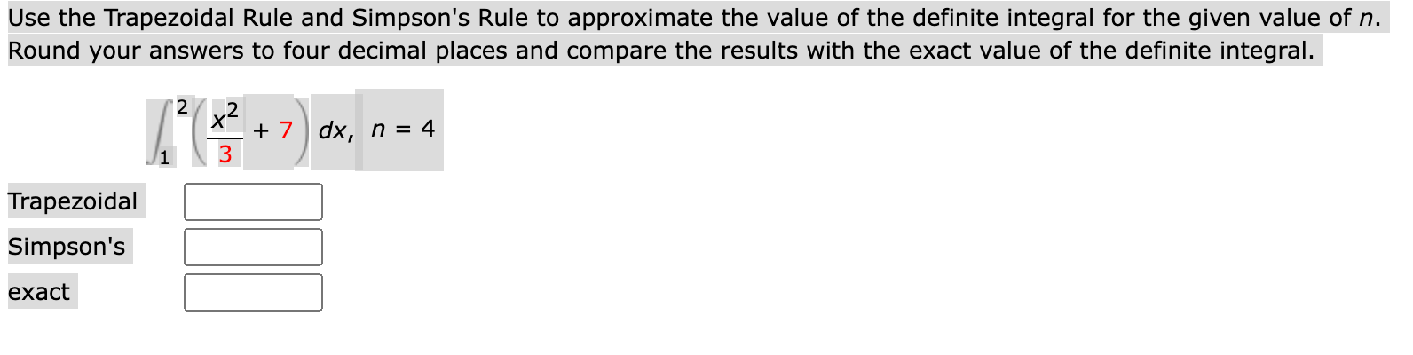 Solved Use the Trapezoidal Rule and Simpson's Rule to | Chegg.com
