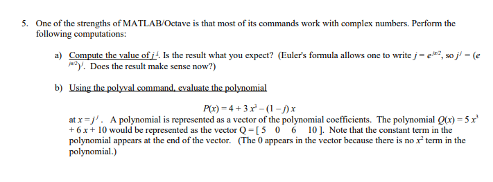 Solved 5. One of the strengths of MATLAB/Octave is that most | Chegg.com