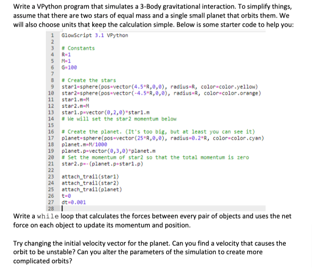 Solved 11 12 13 Write A Vpython Program That Simulates A
