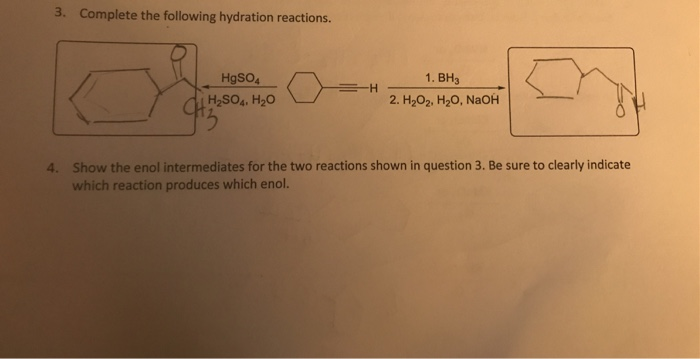 Solved 3. Complete the following hydration reactions. HgSO4 | Chegg.com