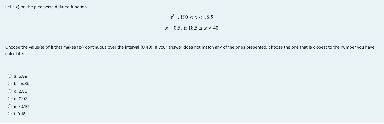 Solved Let f(x) be the piecewise defined function ekx, if 0 | Chegg.com