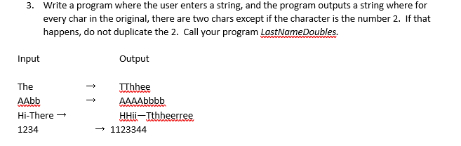 Solved 3. Write a program where the user enters a string, | Chegg.com