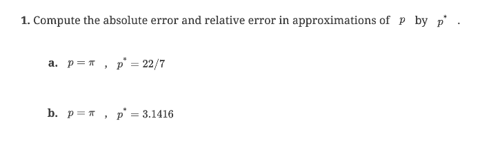 Solved 1. Compute the absolute error and relative error in | Chegg.com