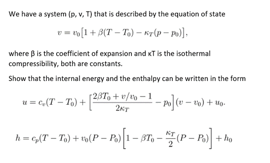 Solved We have a system (p,v,T) that is described by the | Chegg.com