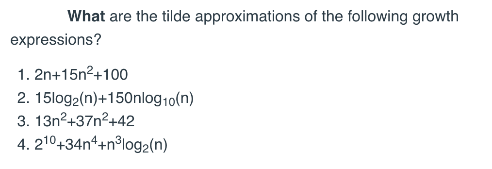 Solved What are the tilde approximations of the following | Chegg.com