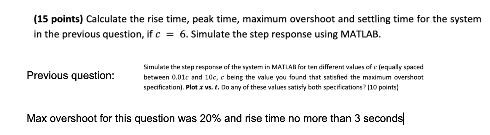 Solved (15 points) Calculate the rise time, peak time, | Chegg.com