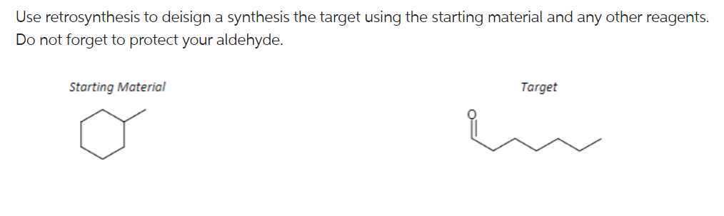 Solved Use retrosynthesis to deisign a synthesis the target | Chegg.com