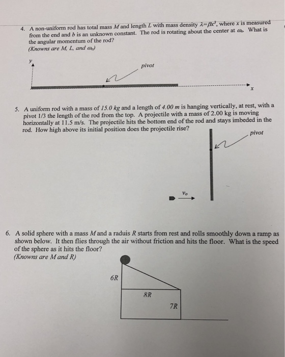 Solved Physics 4A Practice Problems 4 Rotation A non-uniform | Chegg.com