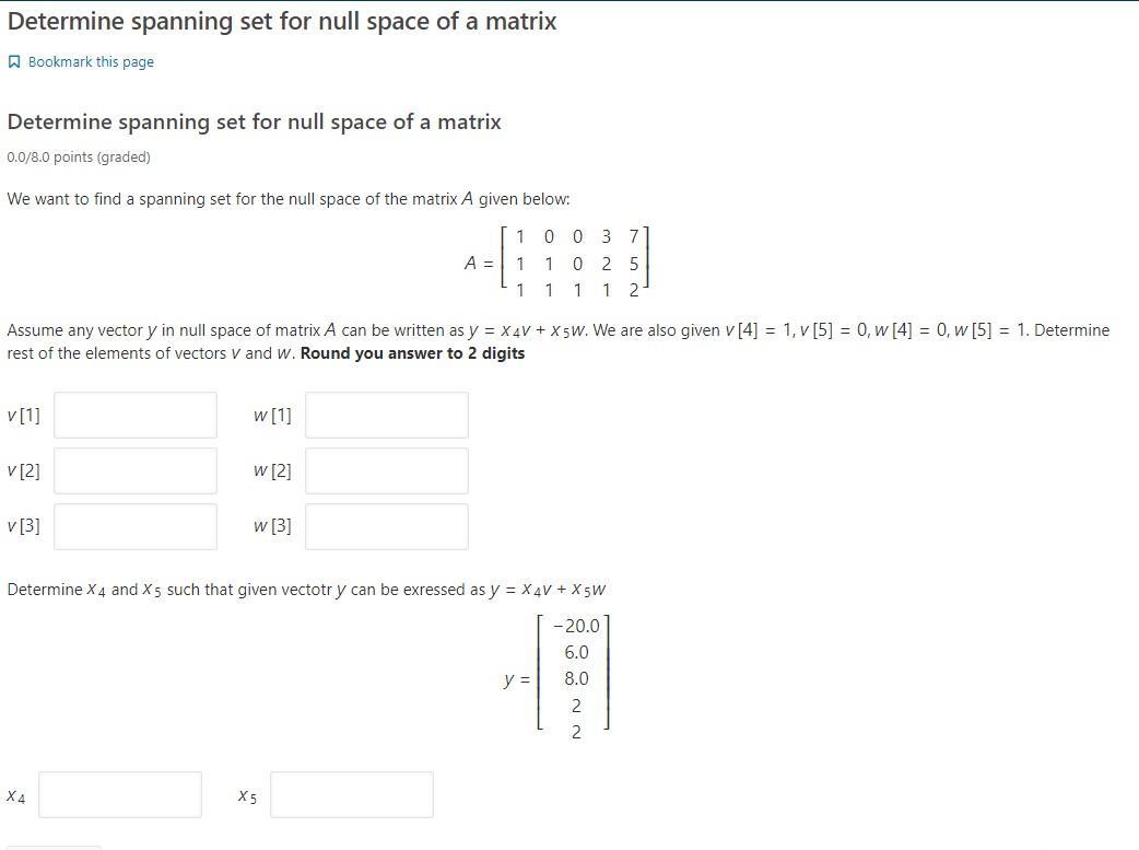 Solved Determine spanning set for null space of a matrix A | Chegg.com