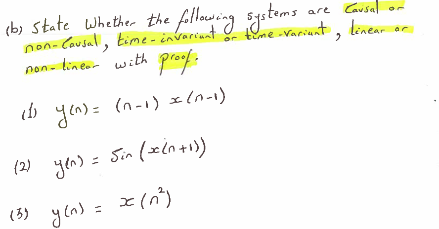 Solved (b) State Whether the following systems are Cavisal | Chegg.com