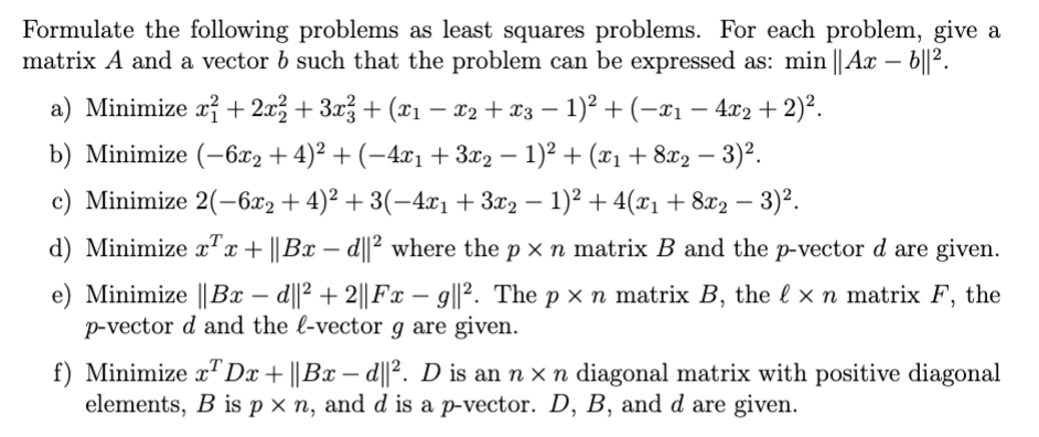 Solved Formulate the following problems as least squares | Chegg.com