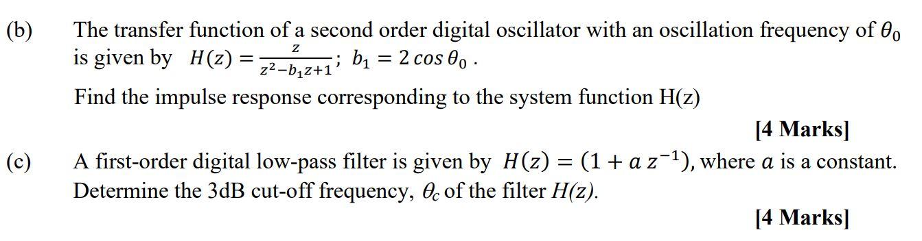 b) The transfer function of a second order digital | Chegg.com