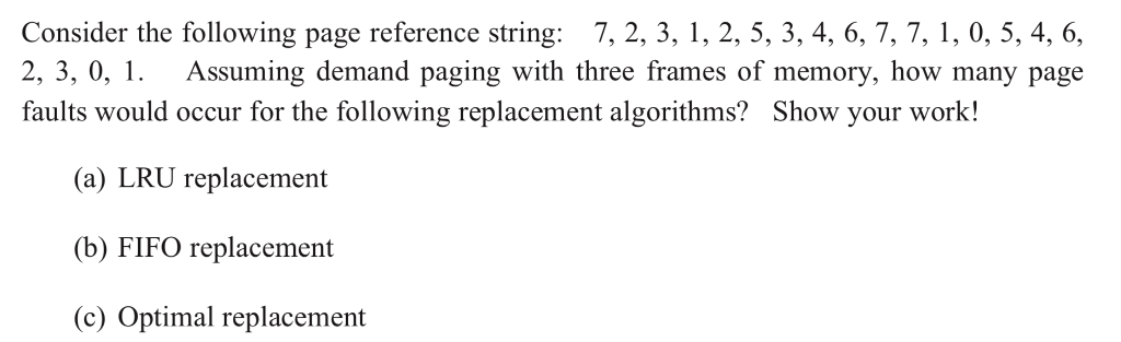 Solved Consider the following page reference string: 7, 2, | Chegg.com
