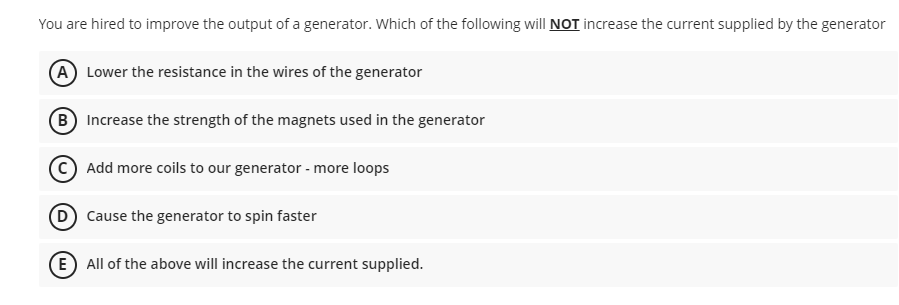 Solved You are hired to improve the output of a generator. | Chegg.com