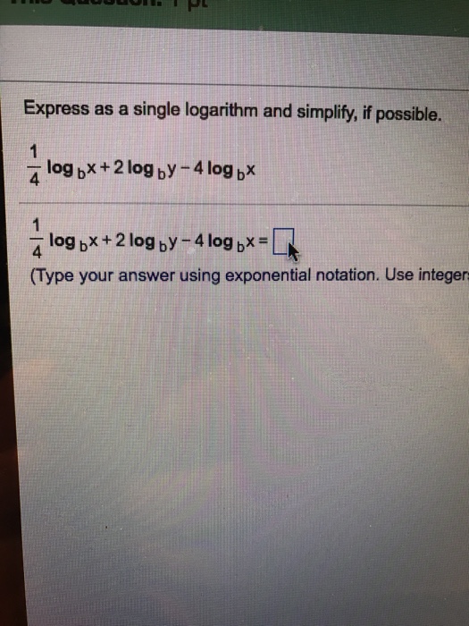 Solved Express as a single logarithm and simplify, if | Chegg.com