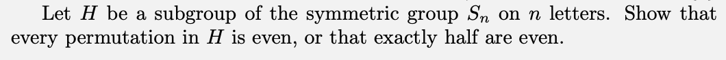 Solved Let H be a subgroup of the symmetric group Sn on n | Chegg.com
