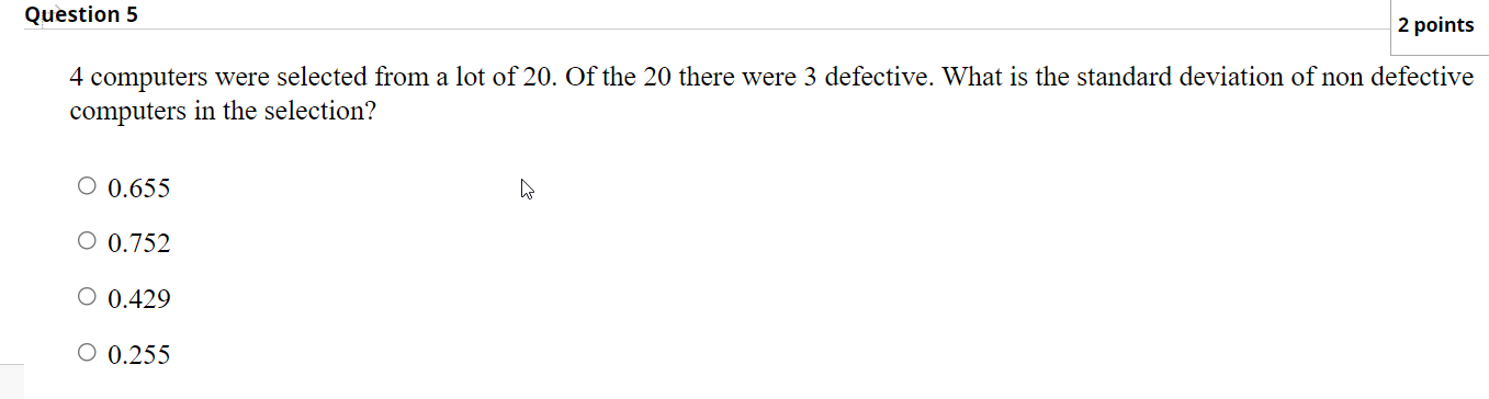 Solved Question 5 2 points 4 computers were selected from a | Chegg.com