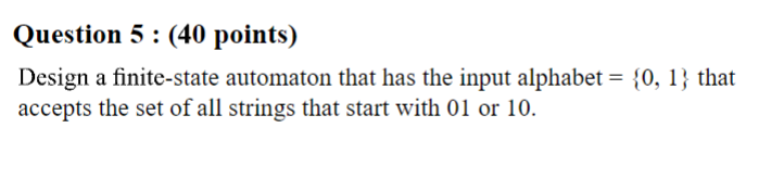 Solved Question 5: (40 points) Design a finite-state | Chegg.com
