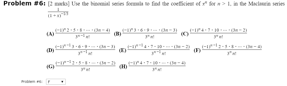 Solved Problem #6: [2 marks] Use the binomial series formula | Chegg.com